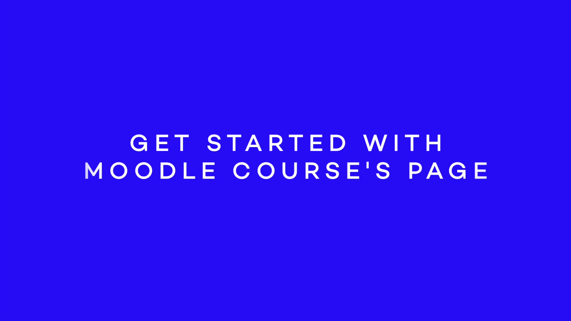 POD - Get Started With Moodle Course's Page